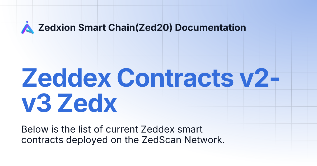 Zeddex Contracts v2-v3 Zedx | Zedxion Smart Chain(Zed20) Documentation